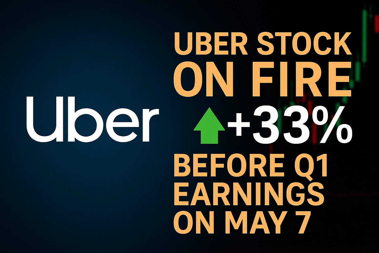 Uber Stock Surge | What to Expect Before May 7 Q1 Earnings